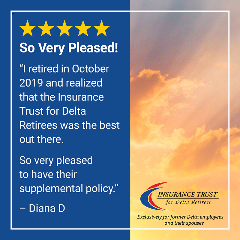 Share Your Story – Insurance Trust for Delta Retirees